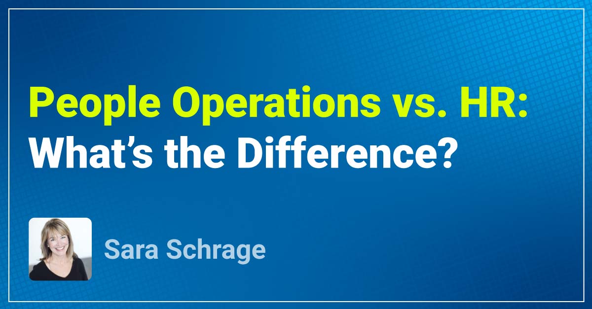 People Operations vs. HR: What’s the Difference? - Burkland