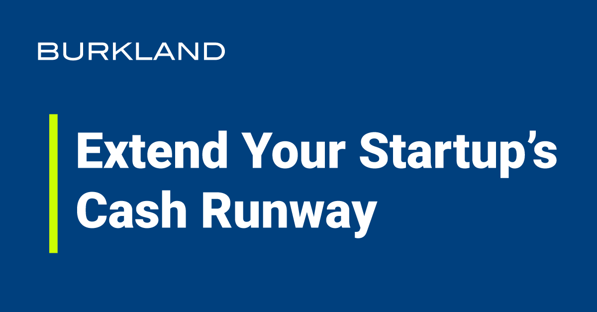 Cash Runway Extension Toolkit for Startups - Burkland