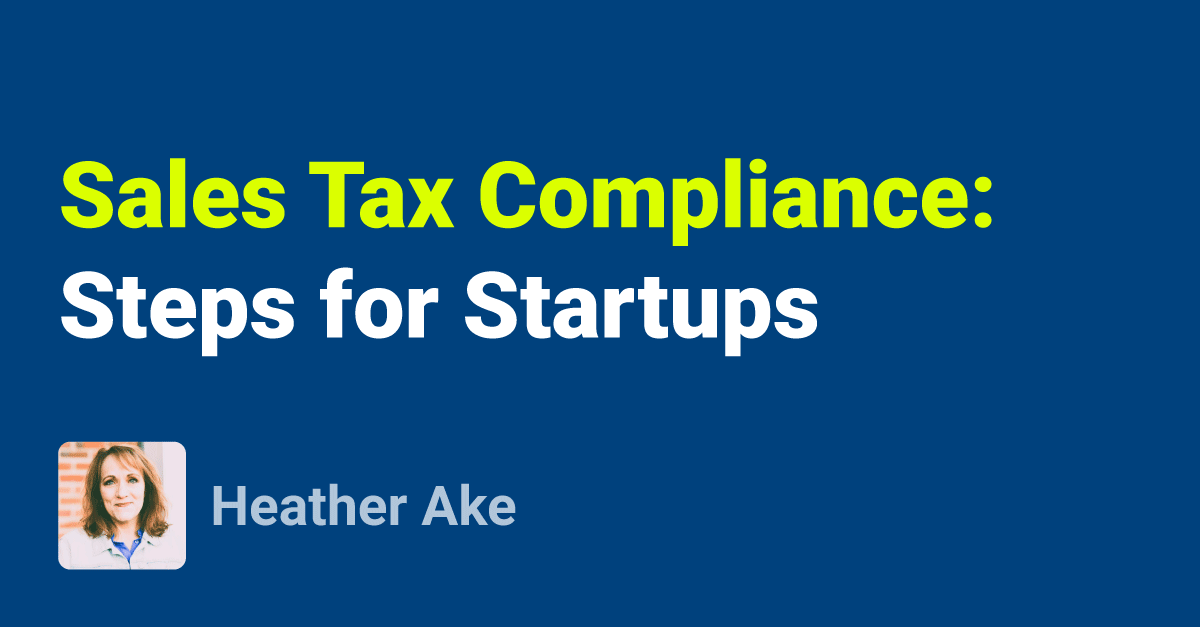 Sales Tax Compliance: Steps for Startups - Burkland