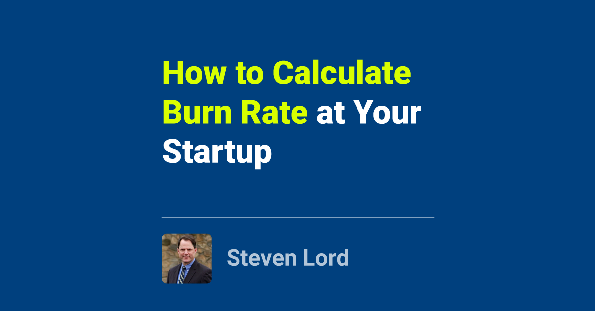 How to Calculate Burn Rate at Your Startup - Burkland