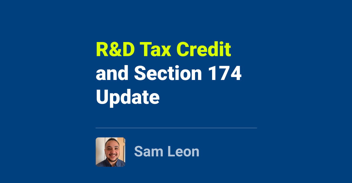 R&D Tax Credit and Section 174 Update for Startups - Burkland