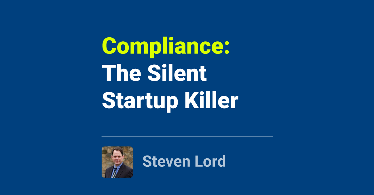 Compliance: The Silent Startup Killer - Burkland