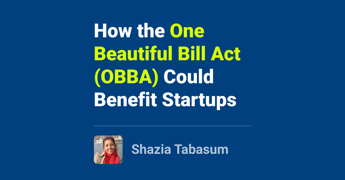How the One Beautiful Bill Act (OBBA) Could Benefit Startups - Burkland